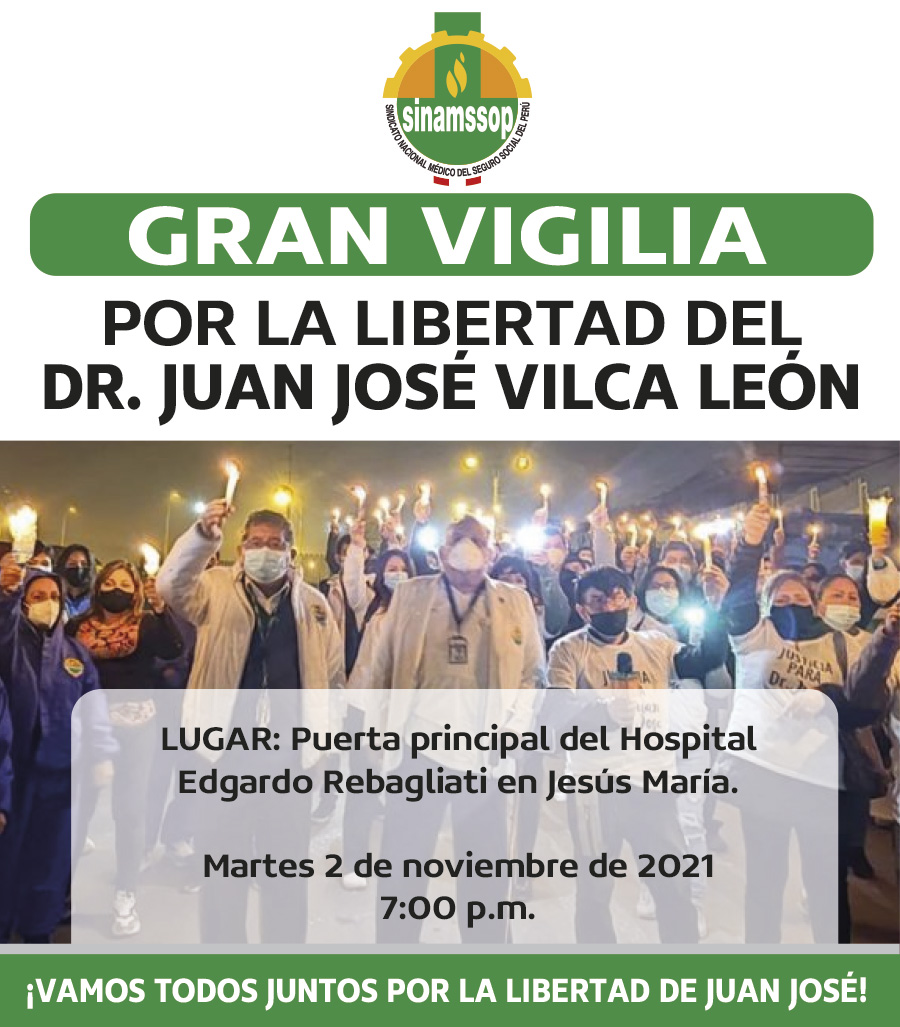 Gran vigilia por la libertad del Dr. Juan José Vilca León